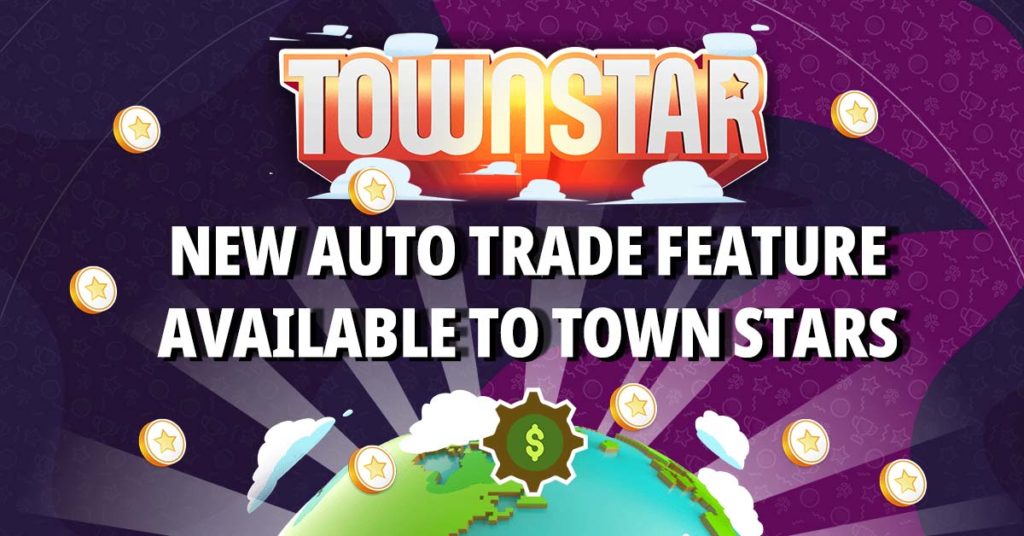 Town Star Auto Trade Now Available - Learn Town Star